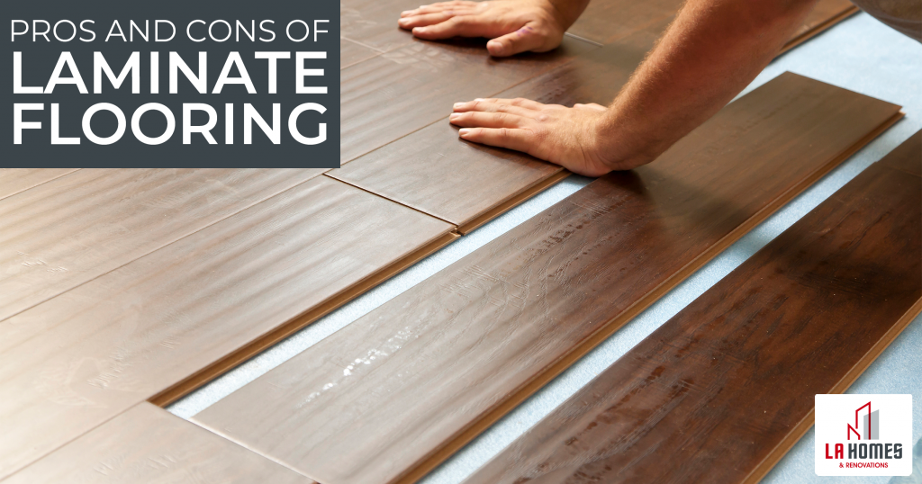 The Pros And Cons Of Laminate Flooring La Homes And Renos